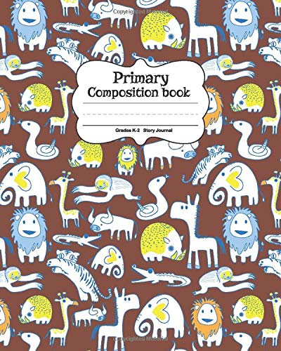 Primary Composition Book: Story Journal for Grades K-2 Draw and Write ...