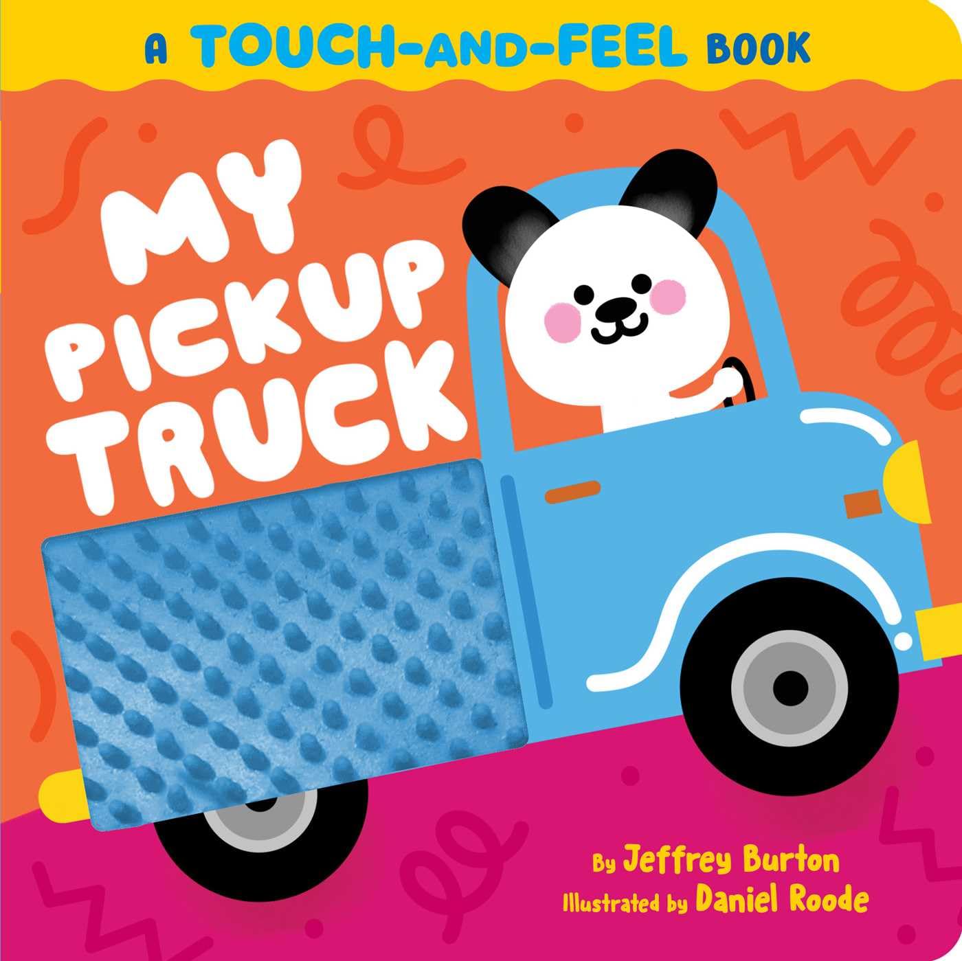 Amazon.com: My Pickup Truck: A Touch-and-Feel Book: 9781665952316 ...