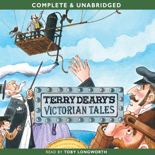 Terry Deary's Victorian Tales (Audio Download): Terry Deary, Toby ...