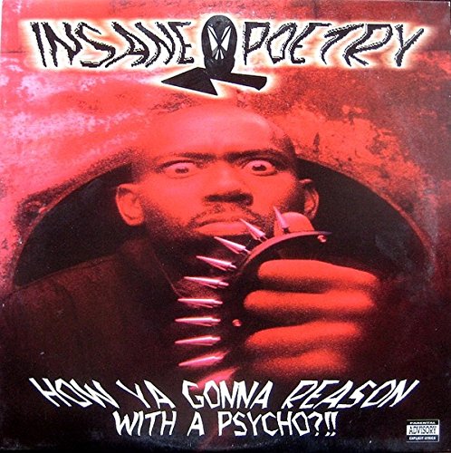 Insane Poetry - How Ya Gonna Reason with a Psycho [Vinyl] - Amazon.com ...
