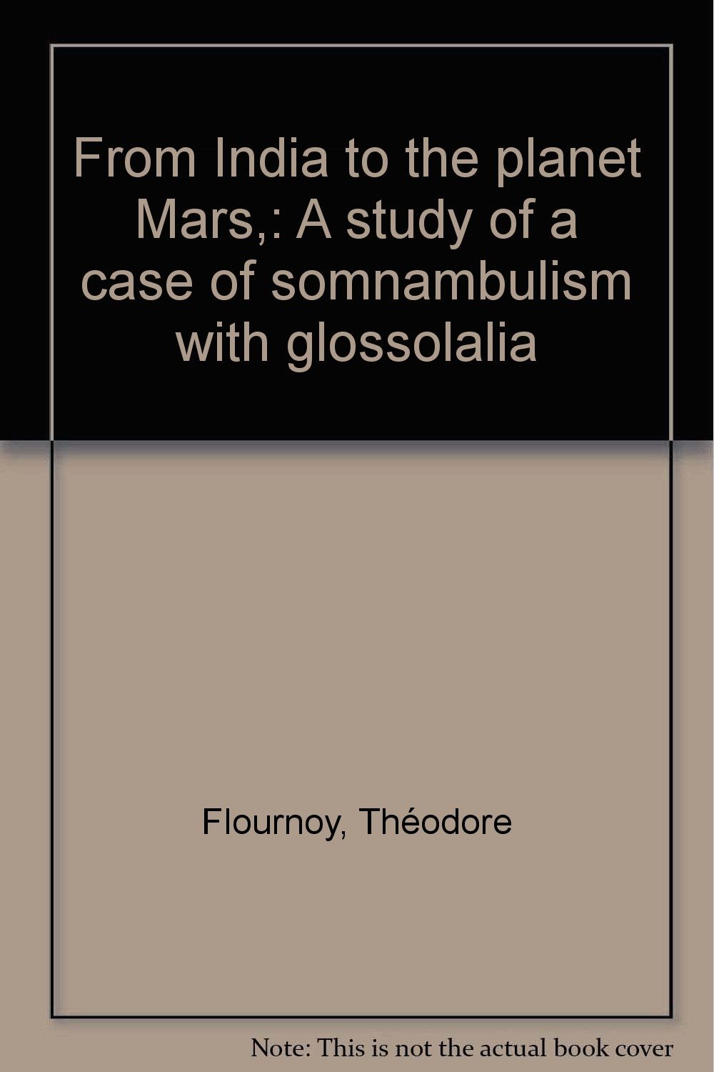 From India to the planet Mars,: A study of a case of somnambulism with ...