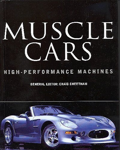 Muscle Cars High-Performance Machines by Craig Cheetham (2003-01-01 ...