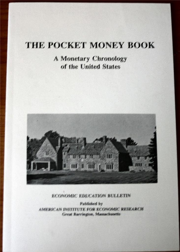 The Pocket Money Book: A Monetary Chronology of the United States ...