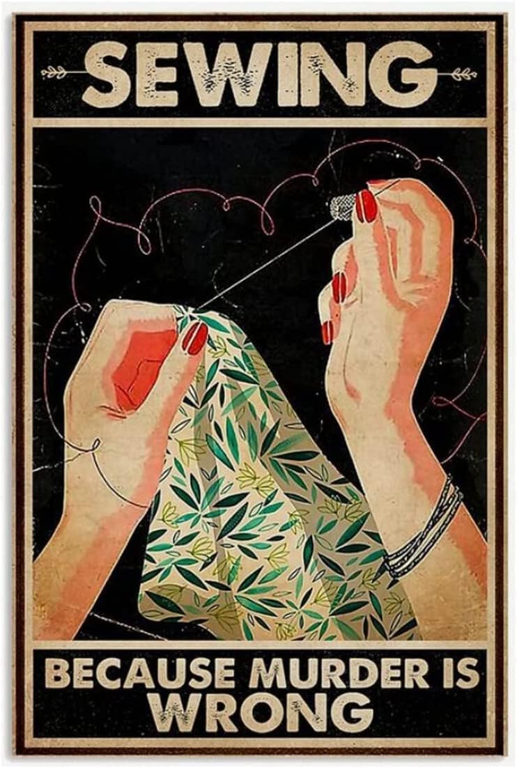 Amazon.com: Sewing Because Murder Is Wrong Metal Tin Signs Vintage ...