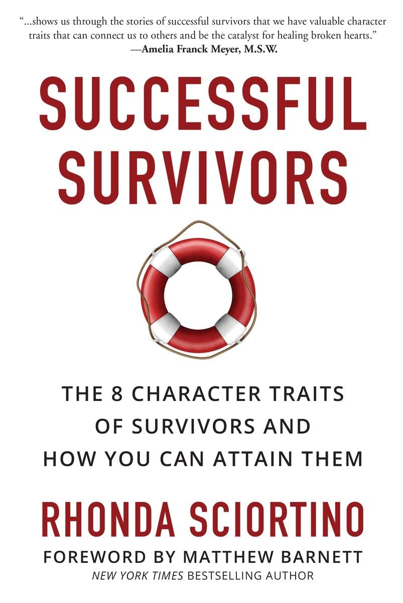 Successful Survivors: The 8 Character Traits of Survivors and How You ...