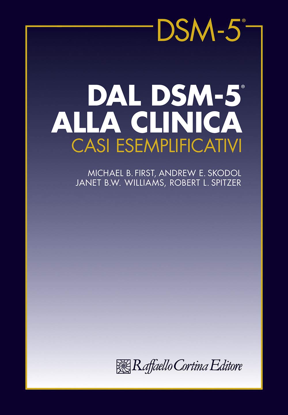 Amazon.com: Dal DSM-5 alla clinica. Casi esemplificativi: 9788832850819 ...