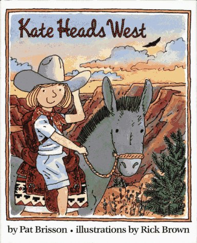 Kate Heads West: Brisson, Pat: 9780027143454: Amazon.com: Books