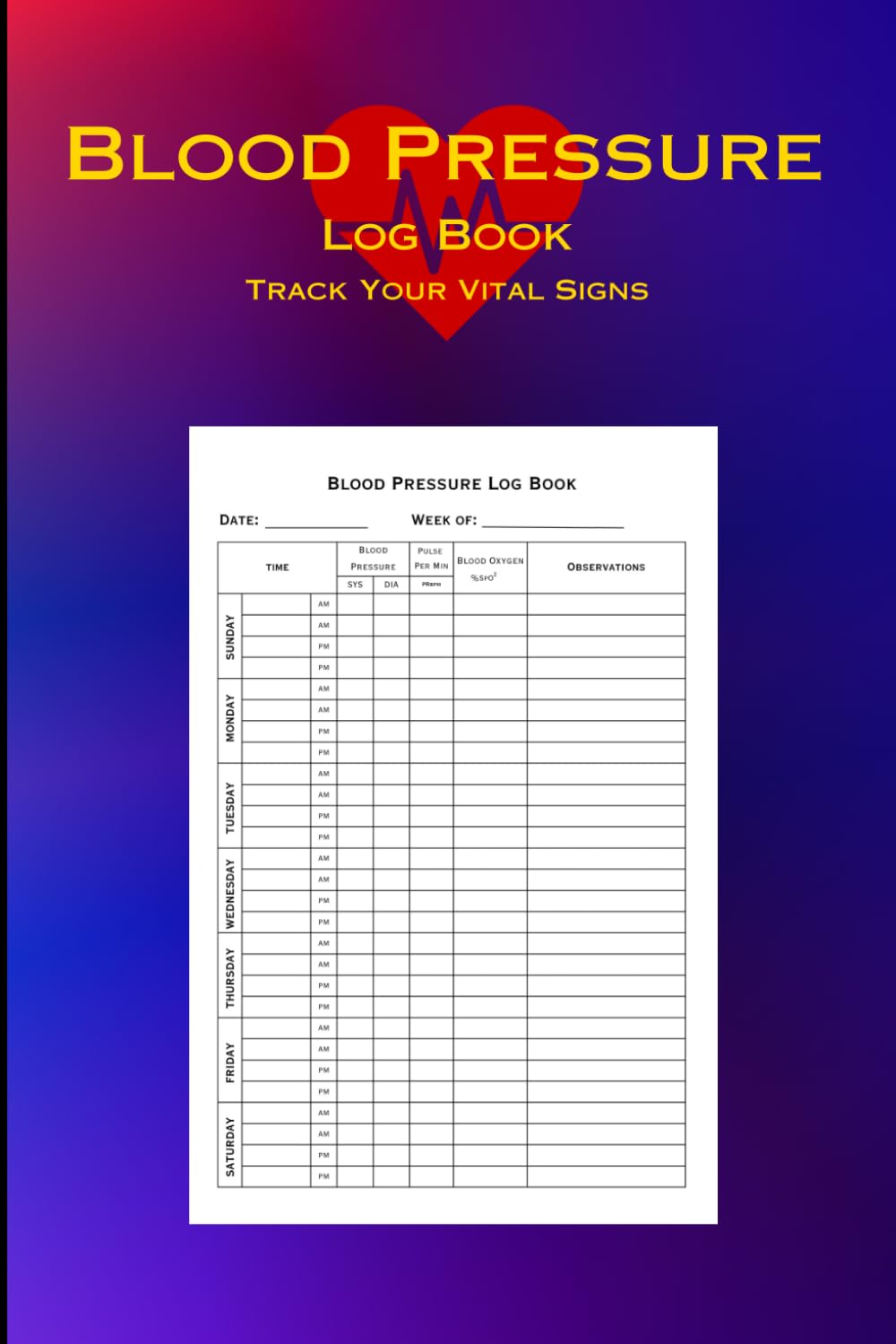Blood Pressure Log Book - Track Your Vital Signs: Simple Blood Pressure ...
