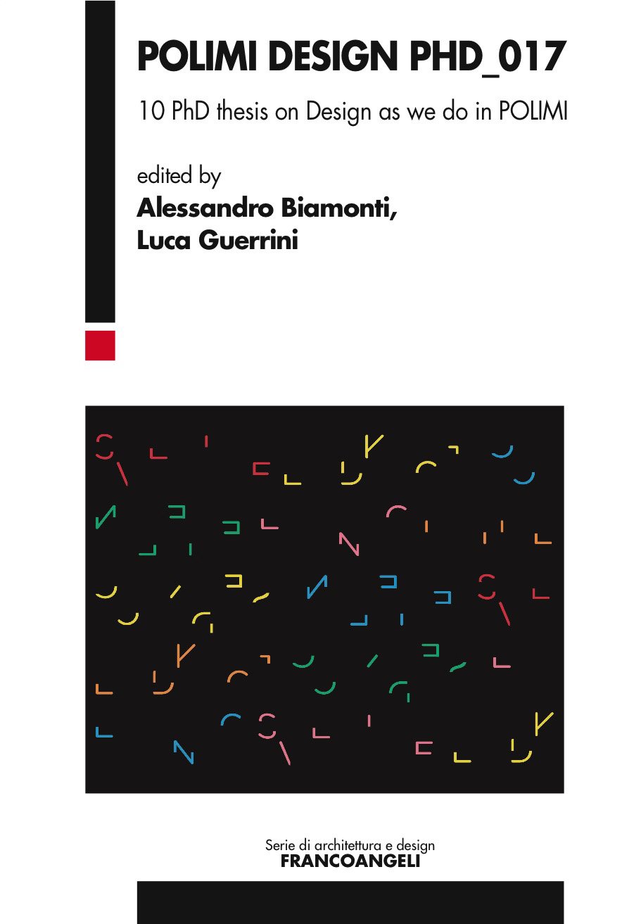 Polimi design phd_017: 10 PhD thesis on Design as we do in POLIMI, VV ...