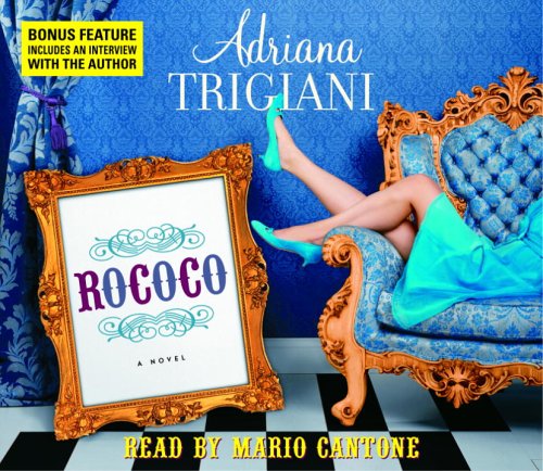 Rococo: A Novel: Trigiani, Adriana, Cantone, Mario: 9780739319413 ...