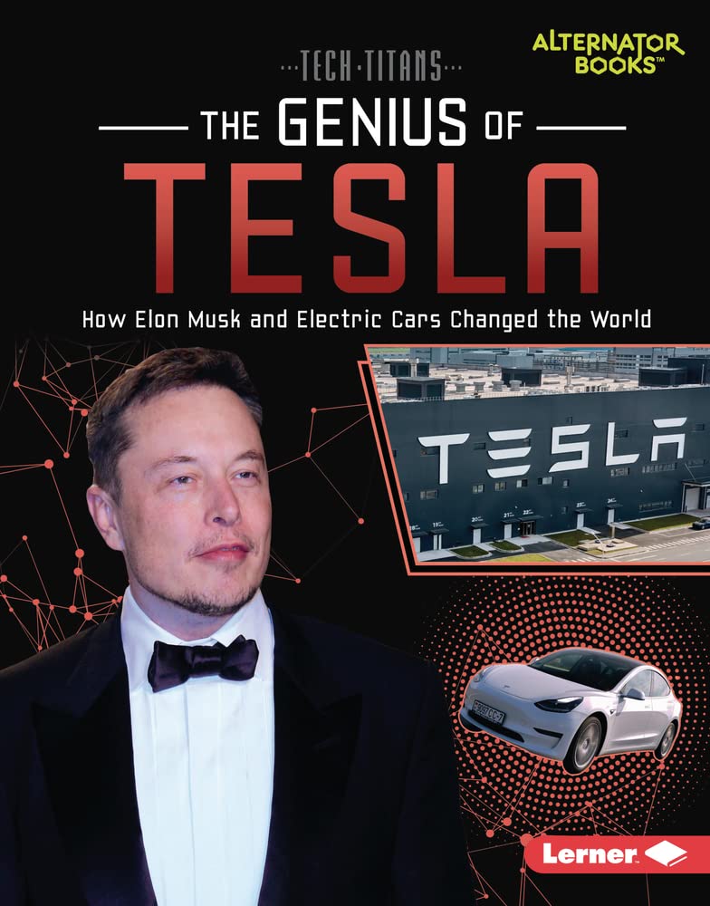 Buy The Genius of Tesla: How Elon Musk and Electric Cars Changed the ...