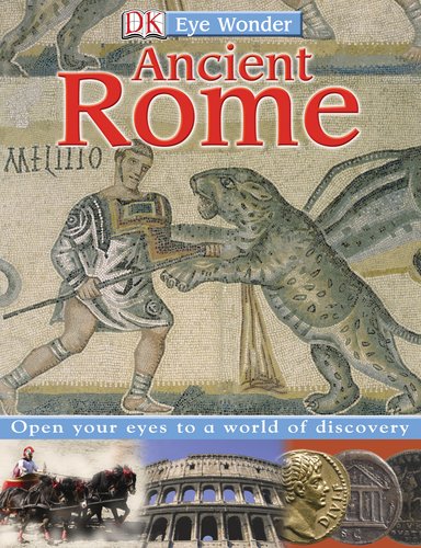 Eye Wonder: Ancient Rome: DK Publishing: 9780756652234: Amazon.com: Books