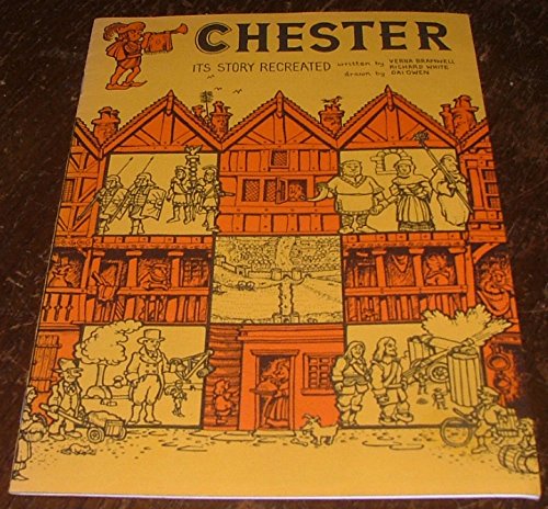 Chester: Its story recreated: Bramwell, Verna: Amazon.com: Books