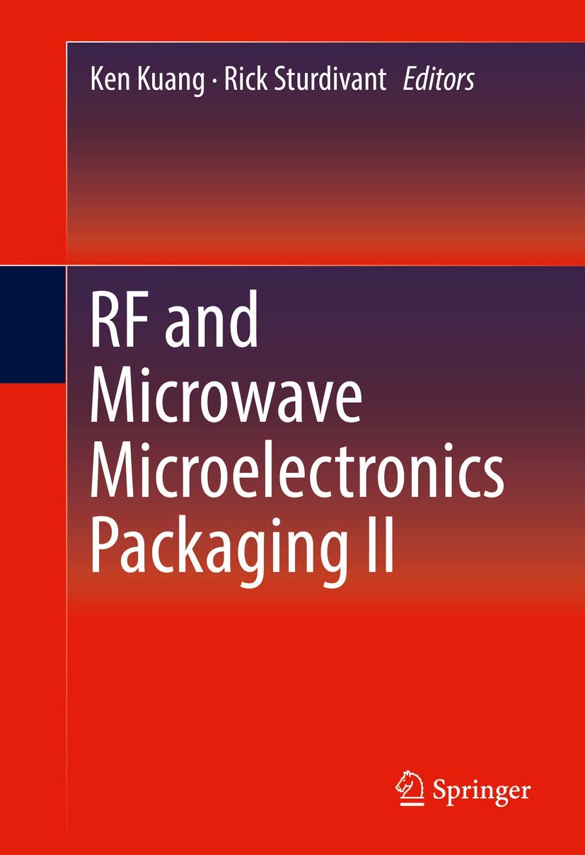 RF and Microwave Microelectronics Packaging II: Kuang: 9783319516967 ...