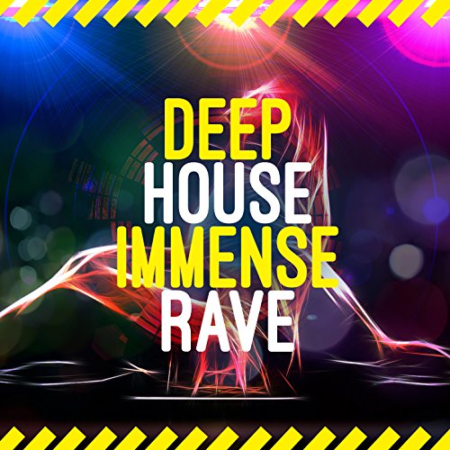 Amazon.com: Deep House Immense Rave : Deep House Rave: Digital Music