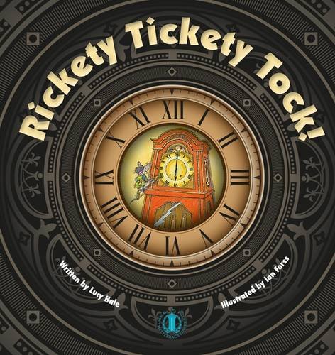 Rickety Tickety Tock (The Literacy Tower): Hale, Lucy: 9781776500437 ...