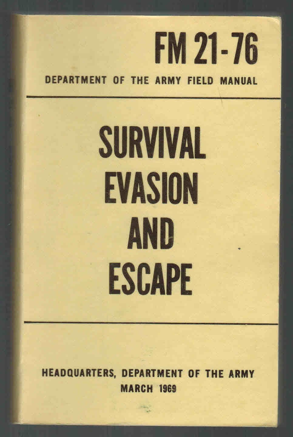 FM 21-76 Department of the Army Field Manual: Survival Evasion and ...