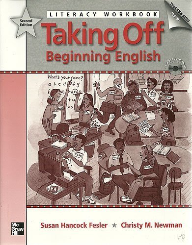 Taking Off Beginning English Literacy Workbook Second Edition: Susan ...