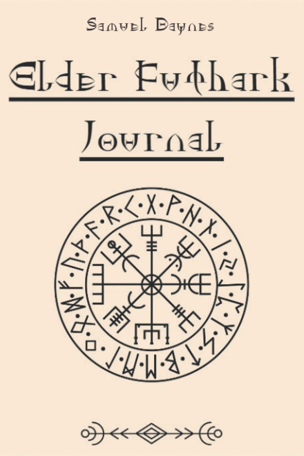 Elder Futhark Journal: 120 Day Elder Futhark Rune Journal With Meanings ...