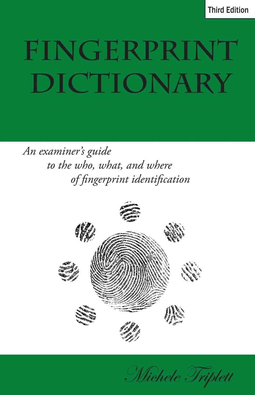 Amazon.com: Fingerprint Dictionary: An examiner's guide to the who ...