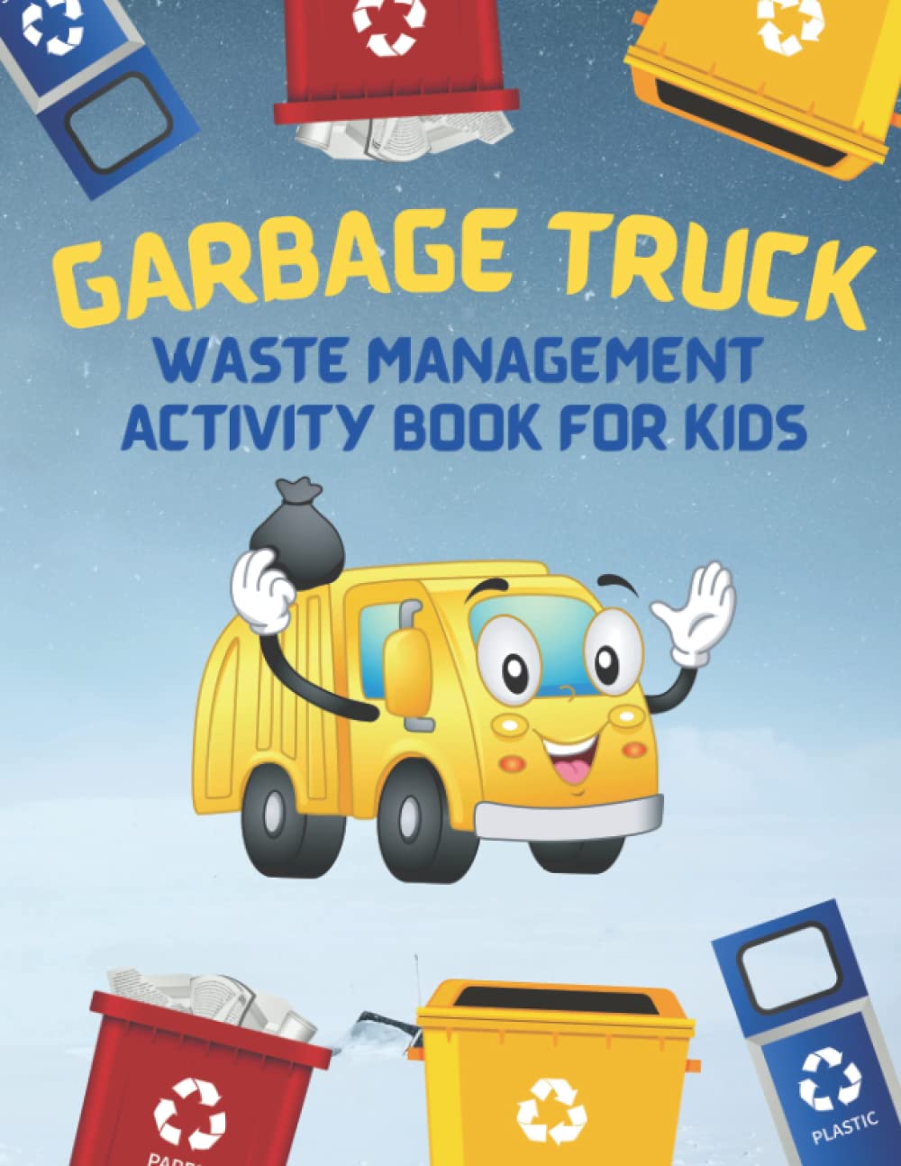 Garbage Truck Waste Management Activity Book For Kids: Trash Truck Book ...