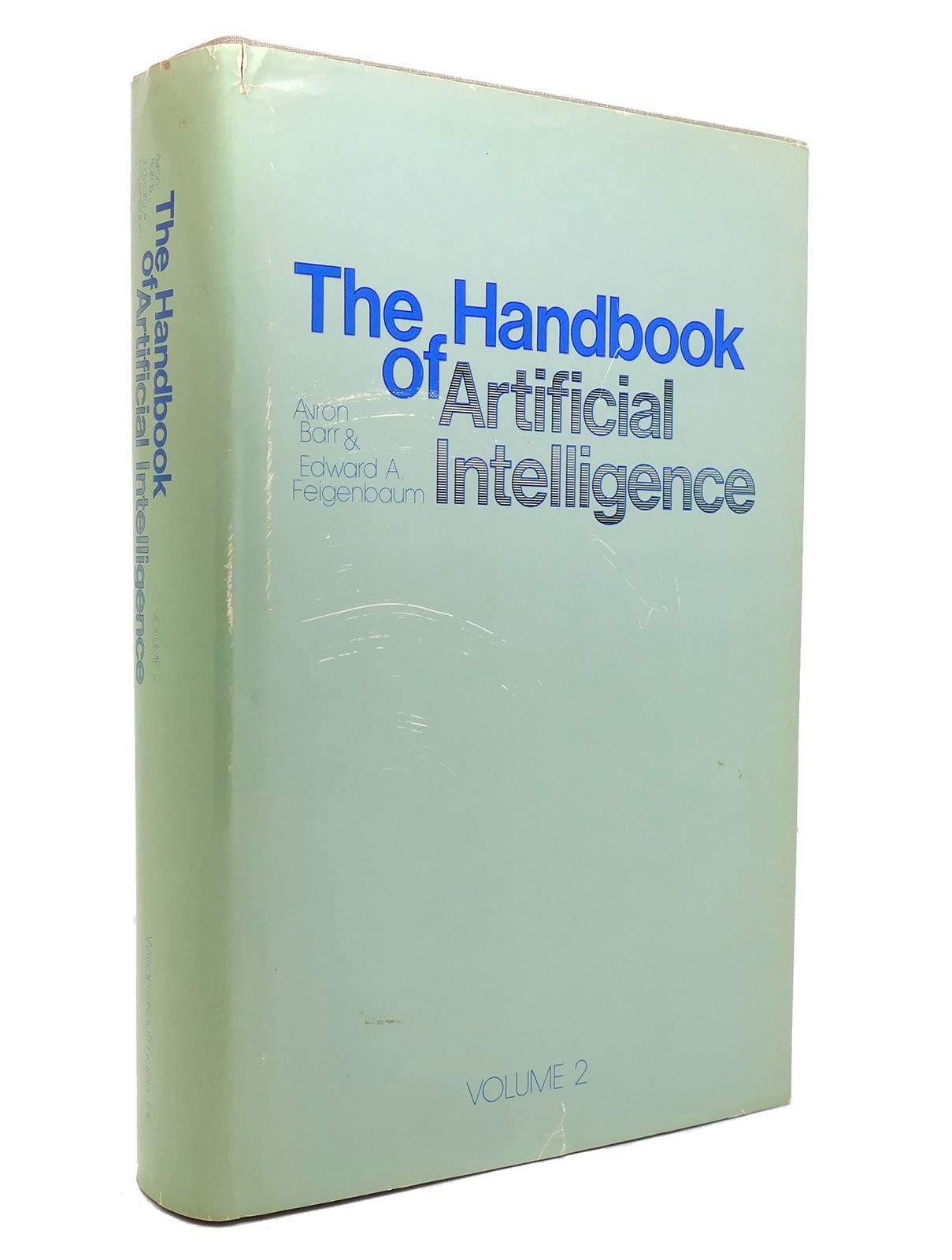 Handbook of Artificial Intelligence, Vol. 2: Avron Barr, Edward A ...