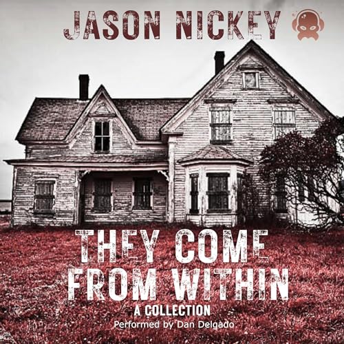 Amazon.com: They Come from Within: A Collection (Audible Audio Edition ...