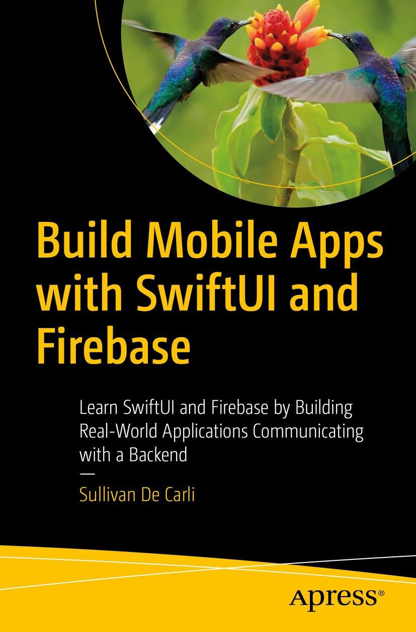 Build Mobile Apps With Swiftui And Firebase Learn Swiftui And Firebase 7505