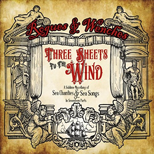 Play Three Sheets to the Wind by Rogues and Wenches on Amazon Music
