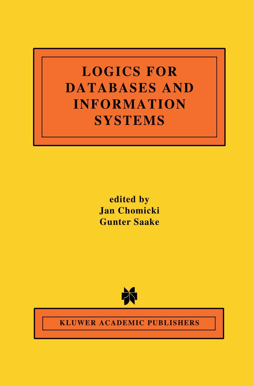 Logics for Databases and Information Systems: 436 (The Springer ...
