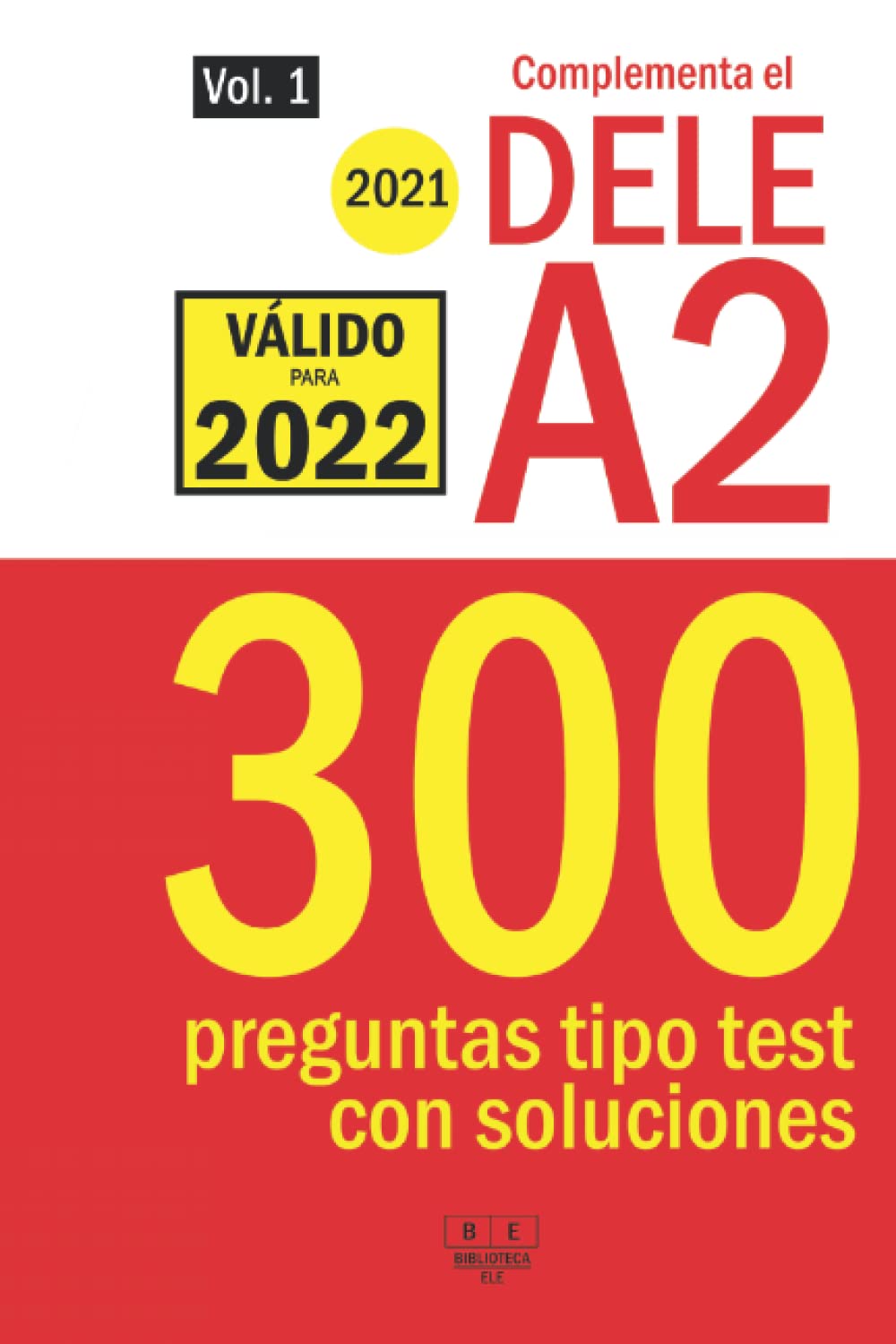 Buy Complementa el DELE A2 - 2021 - 300 preguntas tipo test con ...