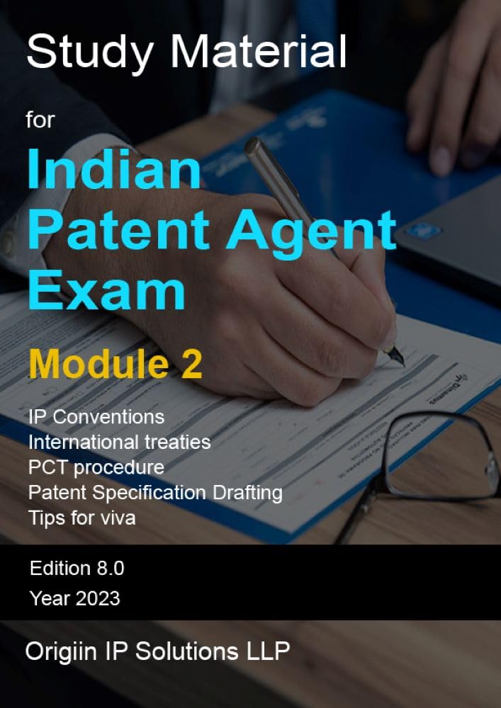 Study Material for Indian Patent Agent Exam : Module 2 - IP Conventions ...