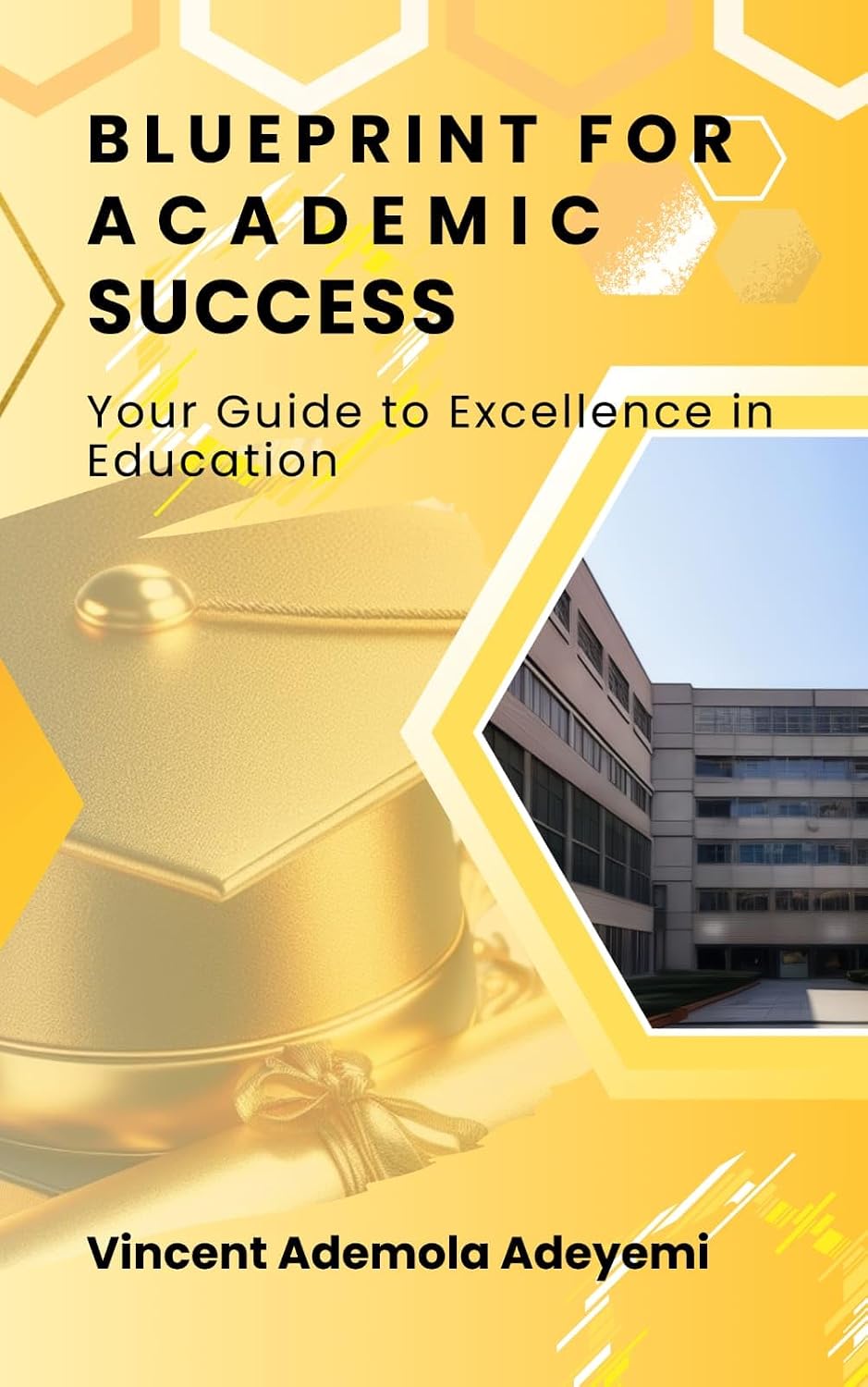 Amazon.com: Blueprint for Academic Success: Your Guide to Excellence in ...