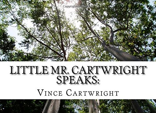 Little Mr. Cartwright Speaks: Cartwright, Vince, Cartwright, Alicia ...