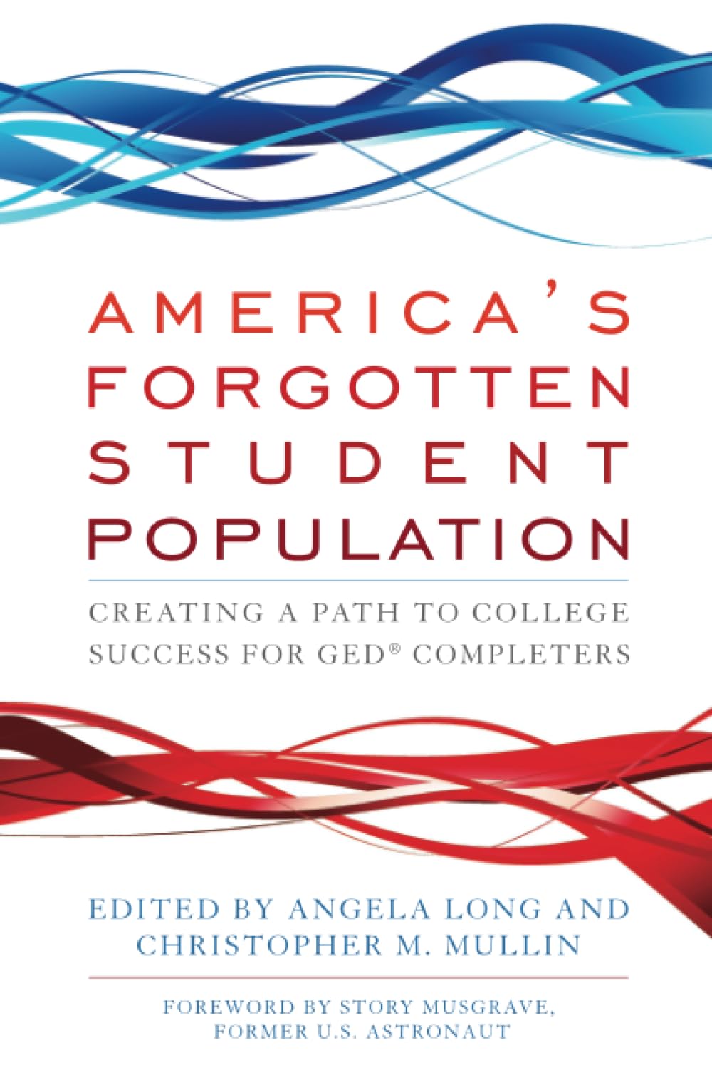 America's Forgotten Student Population: Long, Angela, Mullin ...