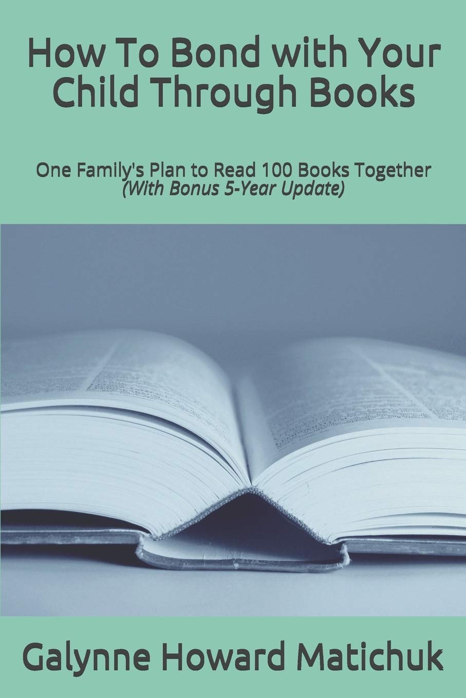 How To Bond with Your Child Through Books: One Family's Plan to Read ...
