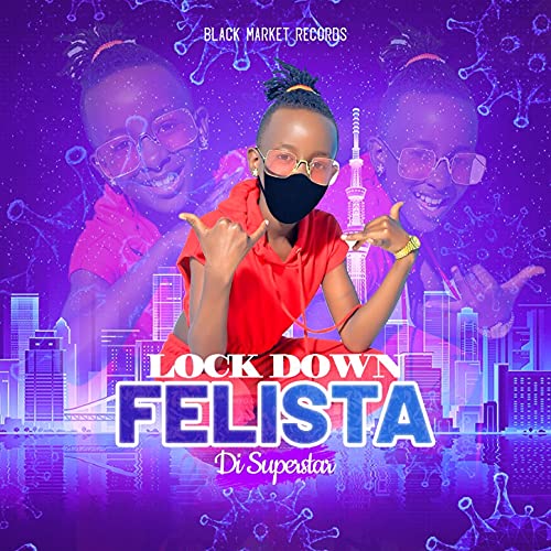 Lock Down de Felista Di Superstar en Amazon Music Unlimited