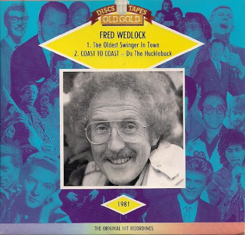 Fred Wedlock Oldest Swinger In Town Coast To Coast Do The Hucklebuck UK ...