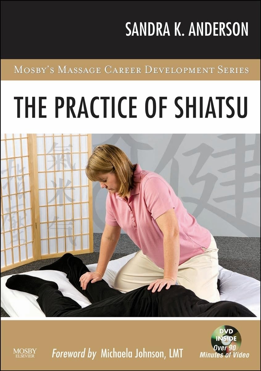 The Practice of Shiatsu: 9780323045803: Medicine & Health Science Books ...