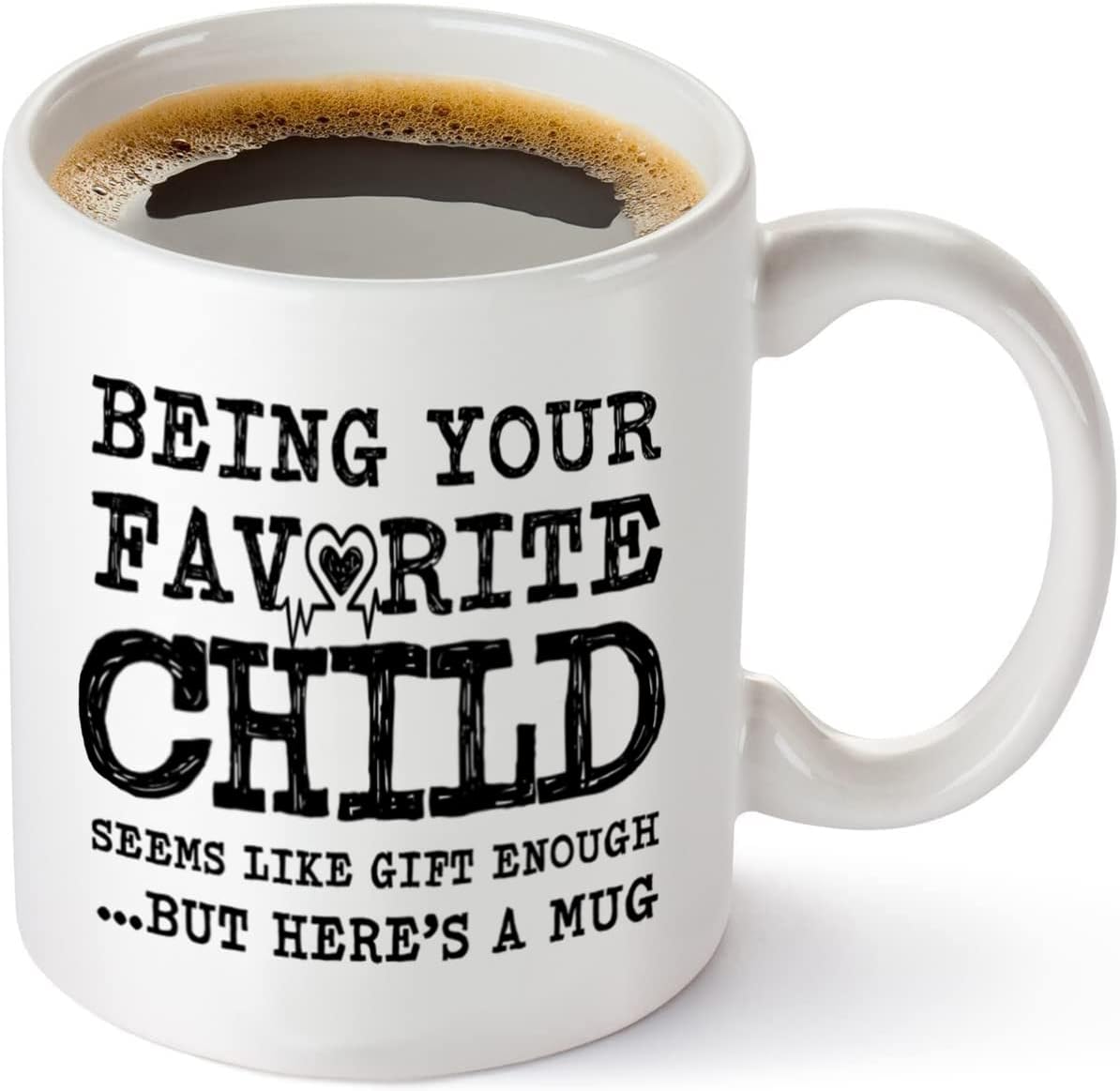 Amazon.com: Veracco Being Your Favorite Child Seems Like Gift Enough ...