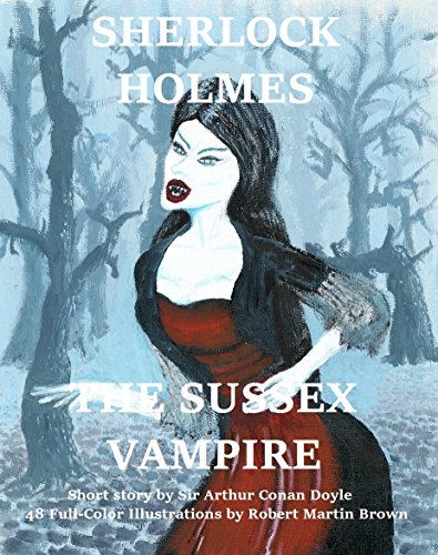 SHERLOCK HOLMES: THE SUSSEX VAMPIRE: Short Story by Sir Arthur Conan ...