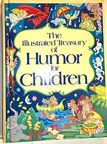 The Illustrated Treasury of Humor for Children: J. Hendra ...