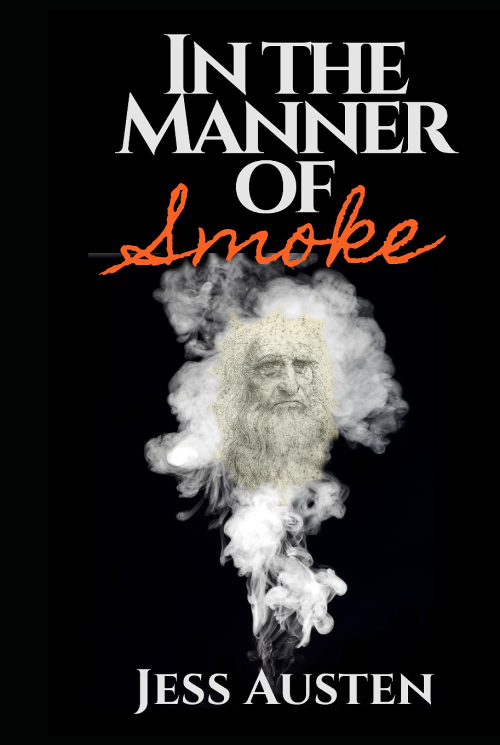 In the Manner of Smoke (The Nature of Love): Austen, Jess ...