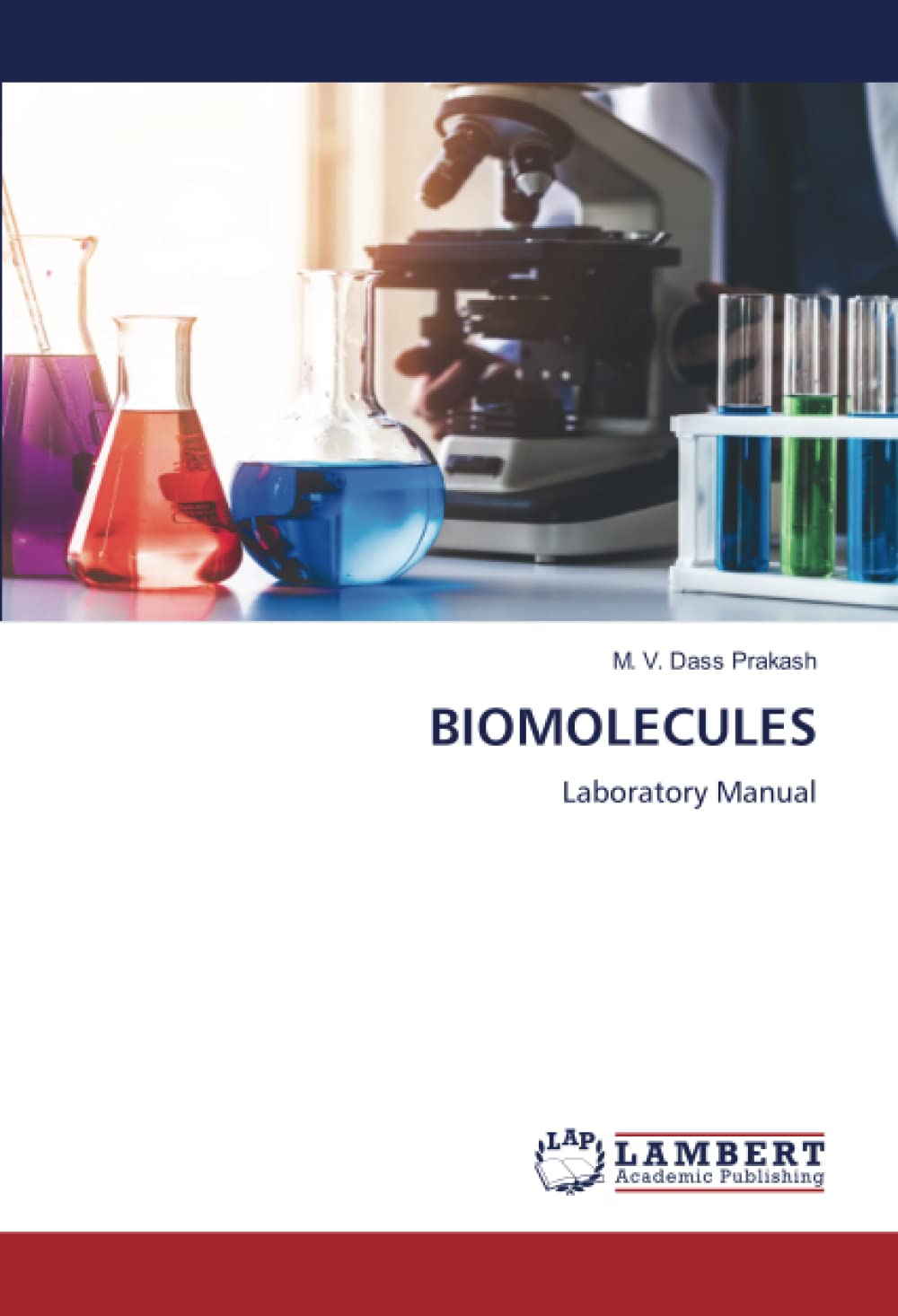 BIOMOLECULES: Laboratory Manual: Dass Prakash, M. V.: 9786205496466 ...