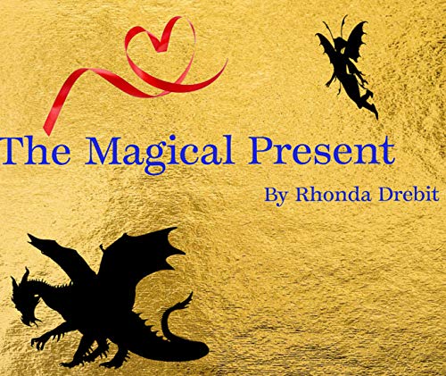 The Magical Present: Rhonda Drebit: 9781715498023: Amazon.com: Books