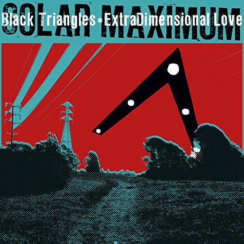 Écouter Black Triangles / Extradimensional Love EP de Solar Maximum sur Amazon Music Unlimited