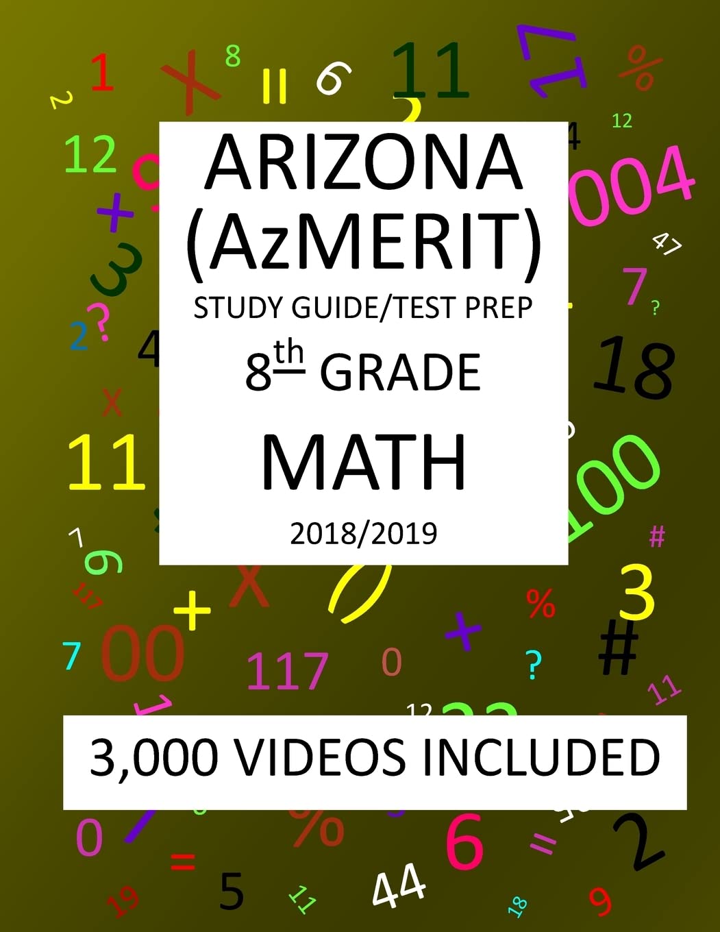 8th Grade ARIZONA AzMERIT, MATH, Test Prep: 2019: 8th Grade ARIZONA’S ...