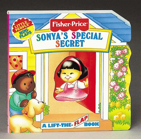 Amazon.com: Sonya's Special Secret: A Lift-The-Flap Book (Fisher Price ...