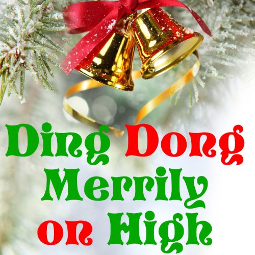 Ding Dong Merrily on High by Santa's Christmas Bells on Amazon Music ...