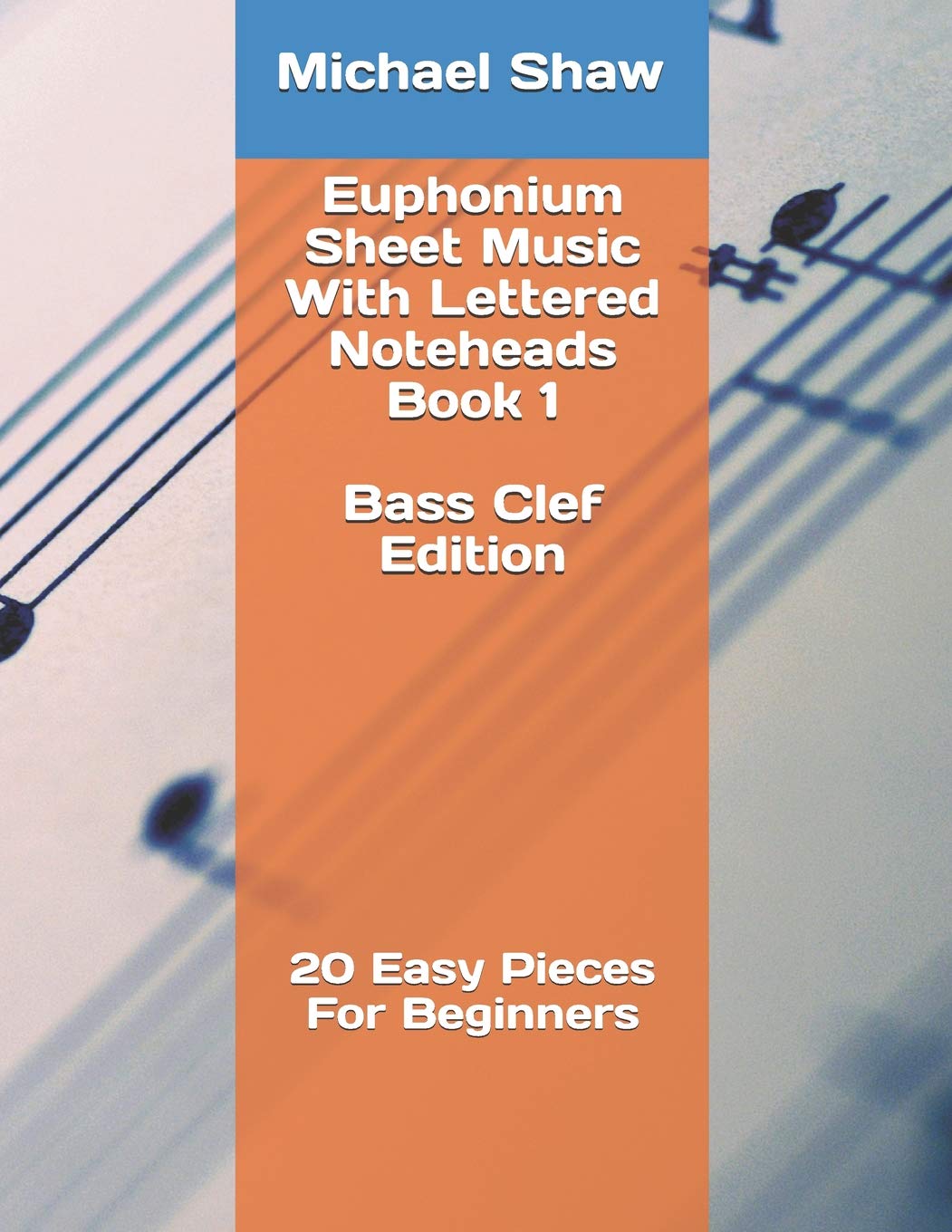 Euphonium Sheet Music With Lettered Noteheads Book 1 Bass Clef Edition ...